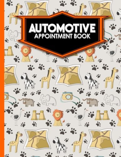 Automotive Appointment Book: 2 Columns Appointment List, Appointment ...