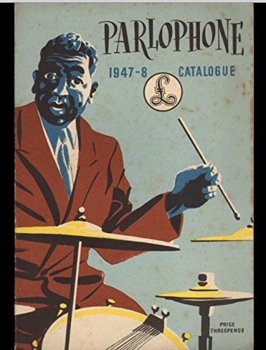 Parlophone Complete Record Catalogue 1947-1948: PARLOPHONE ...
