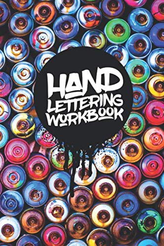 Hand Lettering Workbook: A Resourceful Practice Workbook Featuring ...