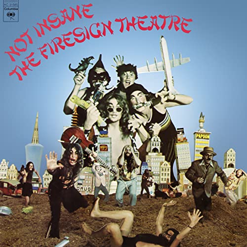Play Not Insane Or Anything You Want To by The Firesign Theatre on ...