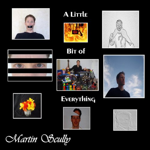 Amazon.com: A Little Bit of Everything : Martin Scully: Digital Music