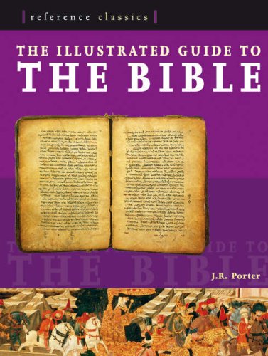 Reference Classics: Illustrated Guide to The Bible: A Portrait of the ...