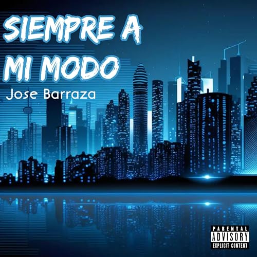 Écouter Siempre A Mi Modo par Jose Barraza sur Amazon Music Unlimited ...