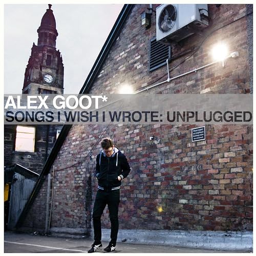 Play Songs I Wish I Wrote: Unplugged by Alex Goot on Amazon Music