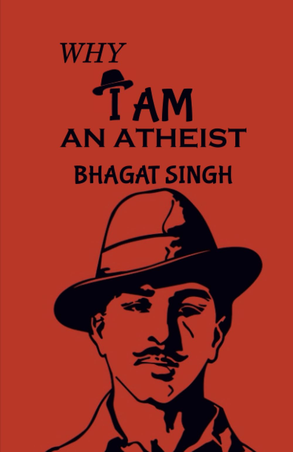 Why I Am an Atheist: Bhagat Singh: 9789394679283: Amazon.com: Books