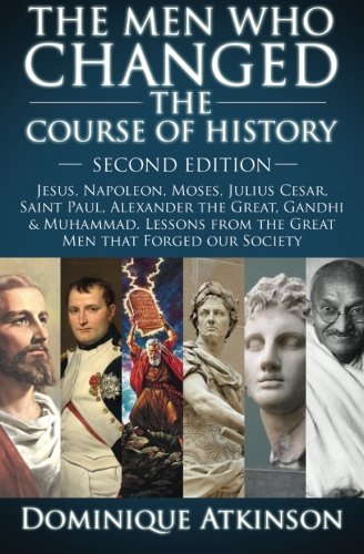HISTORY: THE MEN WHO CHANGED THE COURSE OF HISTORY - 2nd EDITION: Jesus ...