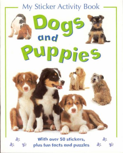 Dogs and Puppies (My Sticker Activity Book): unknown author ...