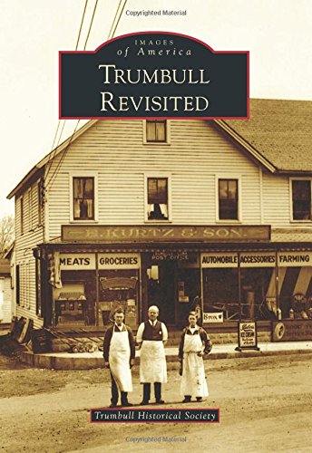 Trumbull Revisited (Images of... by Trumbull Historical Society