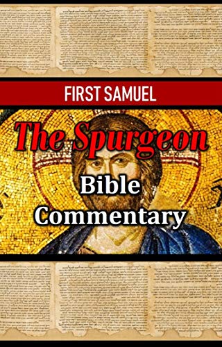 The Spurgeon Bible Commentary: First Samuel eBook : Flores, J. L ...