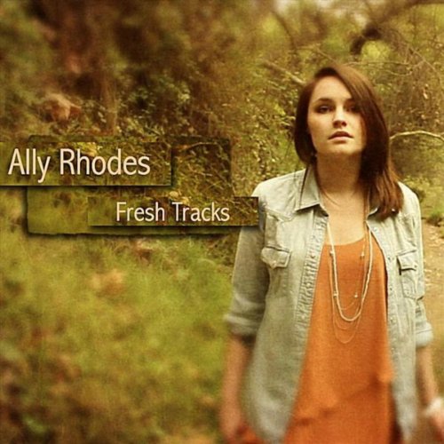 Fresh Tracks by Ally Rhodes on Amazon Music - Amazon.com