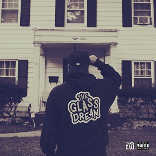 Amazon.com: The Glass Dream [Explicit] : Chris Cali: Digital Music