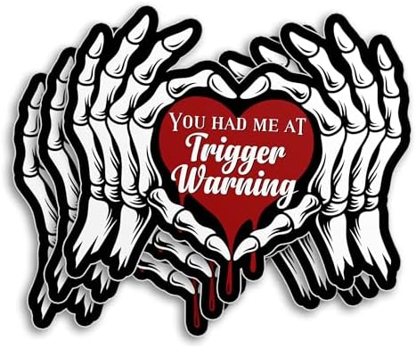 Amazon.com: (3Pcs) You Had Me At Trigger Warning Stickers, Funny Sm*t Skeleton Sticker Dark ...