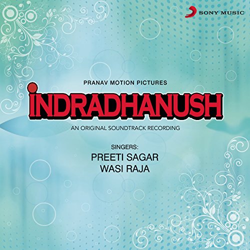 Indradhanush (Original Motion Picture Soundtrack) by Preeti Sagar ...