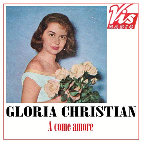 Play A come amore by Gloria Christian on Amazon Music