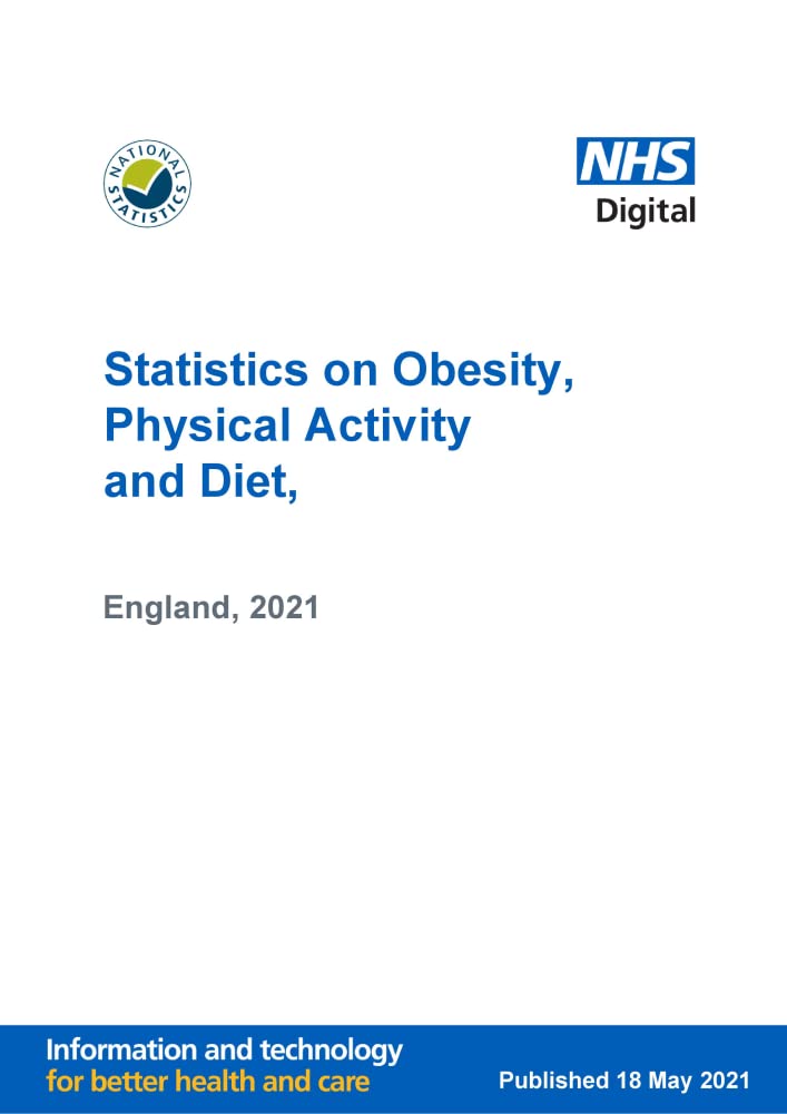 Statistics on Obesity, Physical Activity and Diet: England, 2021 ...