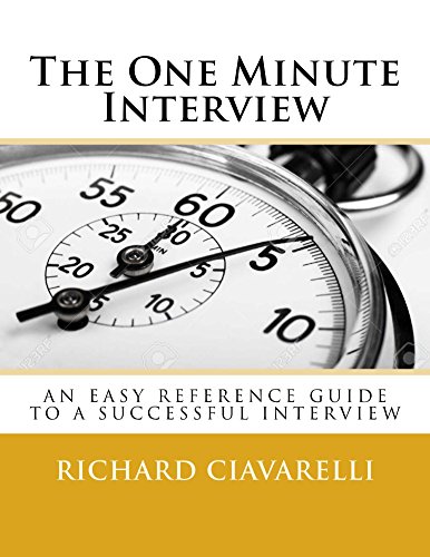 Amazon.com: The One Minute Interview eBook : Ciavarelli, Richard ...