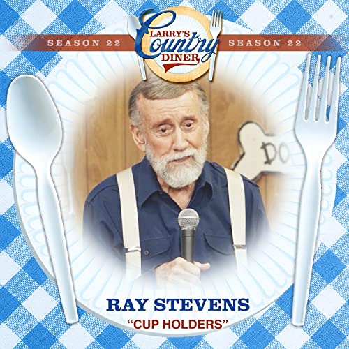 Play Cup Holders (Larry's Country Diner Season 22) by Ray Stevens on ...