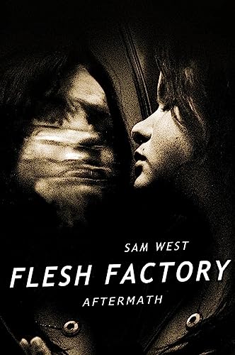 Amazon.com: Flesh Factory : Aftermath eBook : West, Sam: Books