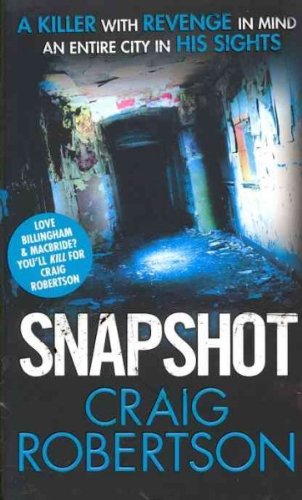 Snapshot: Robertson, Craig: 9781847398802: Amazon.com: Books