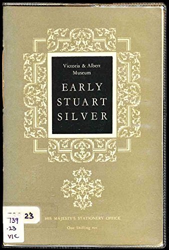 Early Stuart Silver (Victoria and Albert Museum): Anonymous: Amazon.com ...