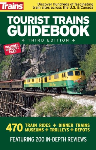 Tourist Trains Guidebook: Editors of Trains, magazine: 9780871164308 ...