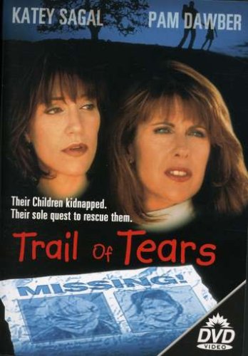 Amazon.com: Trail of Tears : Pam Dawber, Jeffrey Nordling, Katey Sagal ...