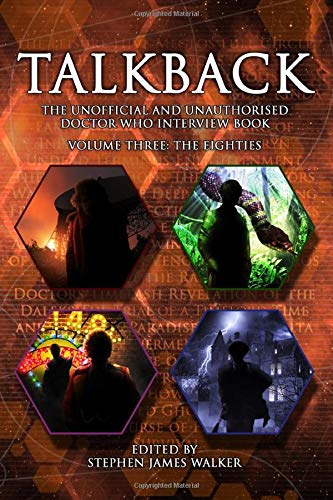 Talkback: Volume Three: The Eighties: The Unofficial and Unauthorised ...