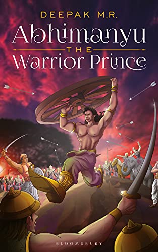 Abimanyu: The Warrior Prince eBook : R, Deepak M: Amazon.in: Kindle Store