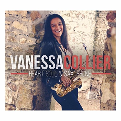 Amazon.com: Heart Soul & Saxophone : Vanessa Collier: Digital Music