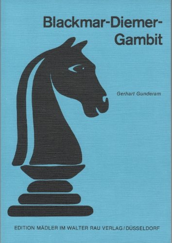 Amazon.com: Blackmar-Diemer-Gambit: 9783791902586: Gerhart Gunderam: Books