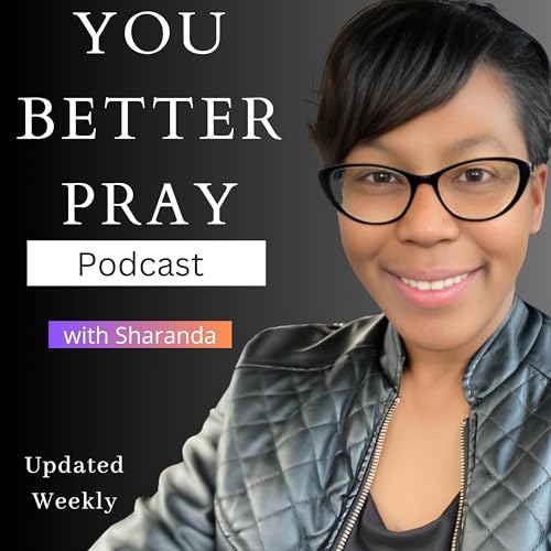 Amazon.com: You Better Pray Podcast with Sharanda : Sharanda Douglas: Books