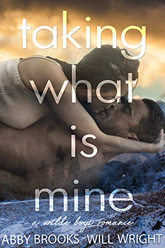 Amazon | Taking What Is Mine (Wilde Boys Book 1) (English Edition) [Kindle edition] by Brooks ...