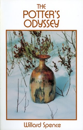 The Potter's Odyssey - Kindle edition by Spence, Willard. Arts ...