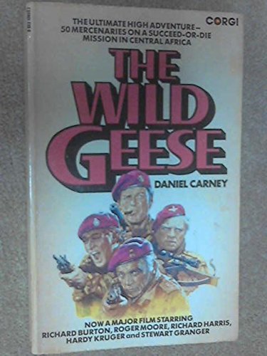 Wild Geese: Amazon.co.uk: Carney, Daniel: 9780552108089: Books
