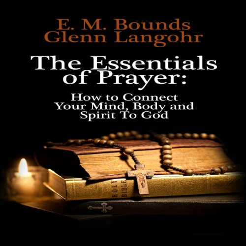 Amazon.com: The Essentials of Prayer [Annotated, Updated Edition]: How ...