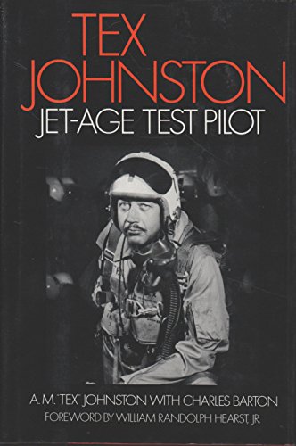 Tex Johnston: Jet-Age Test Pilot | Amazon price tracker / tracking ...