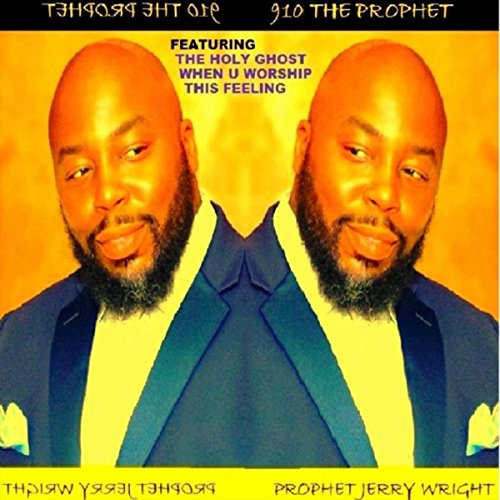 Play 910 the Prophet by Prophet Jerry Wright on Amazon Music
