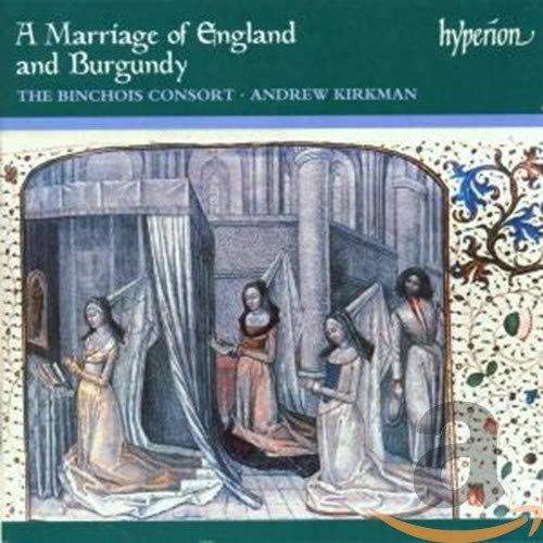 Andrew Kirkman, Binchois Consort, Fergus McLusky, Robin Tyson - A ...