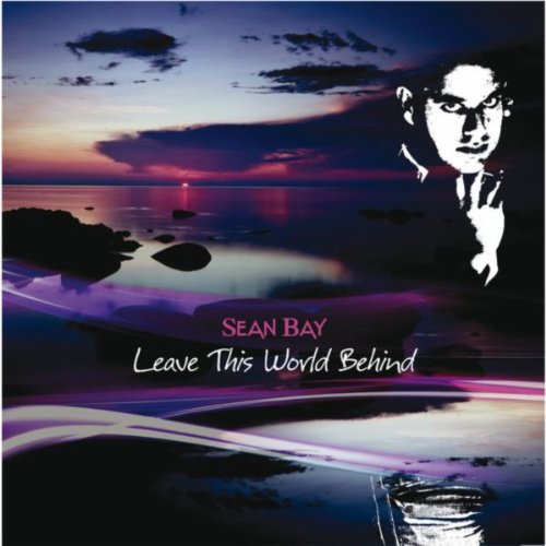 Amazon.com: Leave This World Behind : Sean Bay: Digital Music