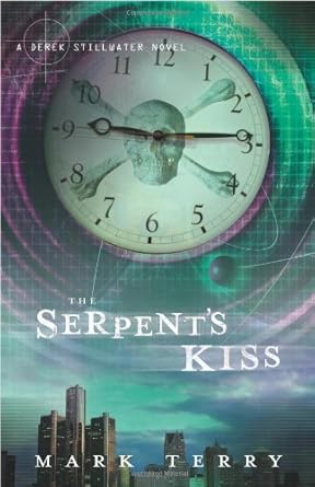The Serpent's Kiss: A Derek Stillwater Novel: Amazon.co.uk: Terry, Mark: 9780738708829: Books