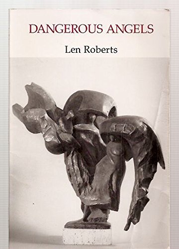Dangerous Angels [1/1/1993] Len Roberts: Len Roberts: 0781349085087 ...