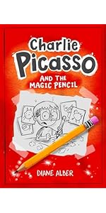Charlie Picasso: And The Magic Pencil (Charlie Picasso and the Magic ...