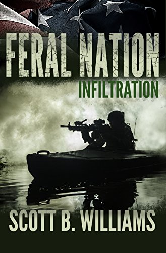 Feral Nation - Infiltration (Feral Nation Series Book 1) - Kindle ...