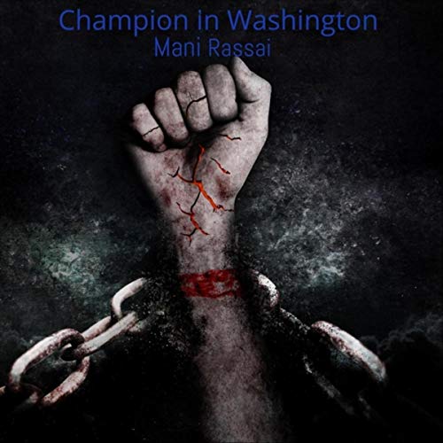 Amazon.co.jp: Champion in Washington : Mani Rassai: Digital Music