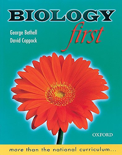 Biology First [Paperback] [Mar 04, 1999] George Bethell, David Coppock ...