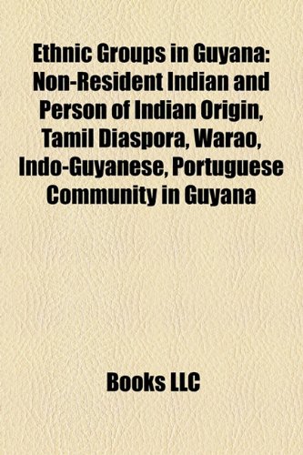 Buy Ethnic Groups in Guyana: Non-Resident Indian and Person of Indian ...