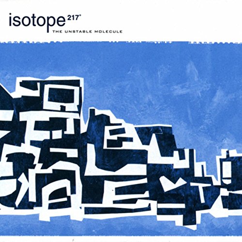 Play The Unstable Molecule by Isotope 217 on Amazon Music