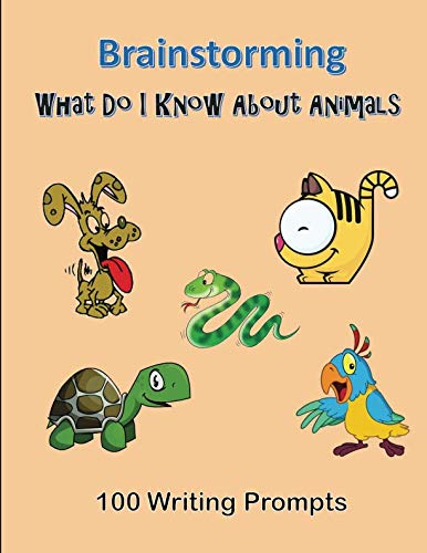 Brainstorming: What Do We Know about Animals: Mahoney, C ...