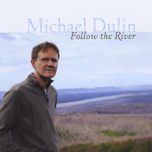 Play Follow the River by Michael Dulin on Amazon Music