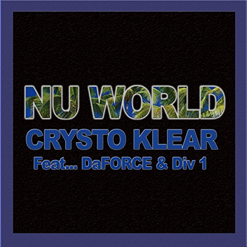 Amazon.com: Nu World : Crysto Klear & Daforce: Digital Music